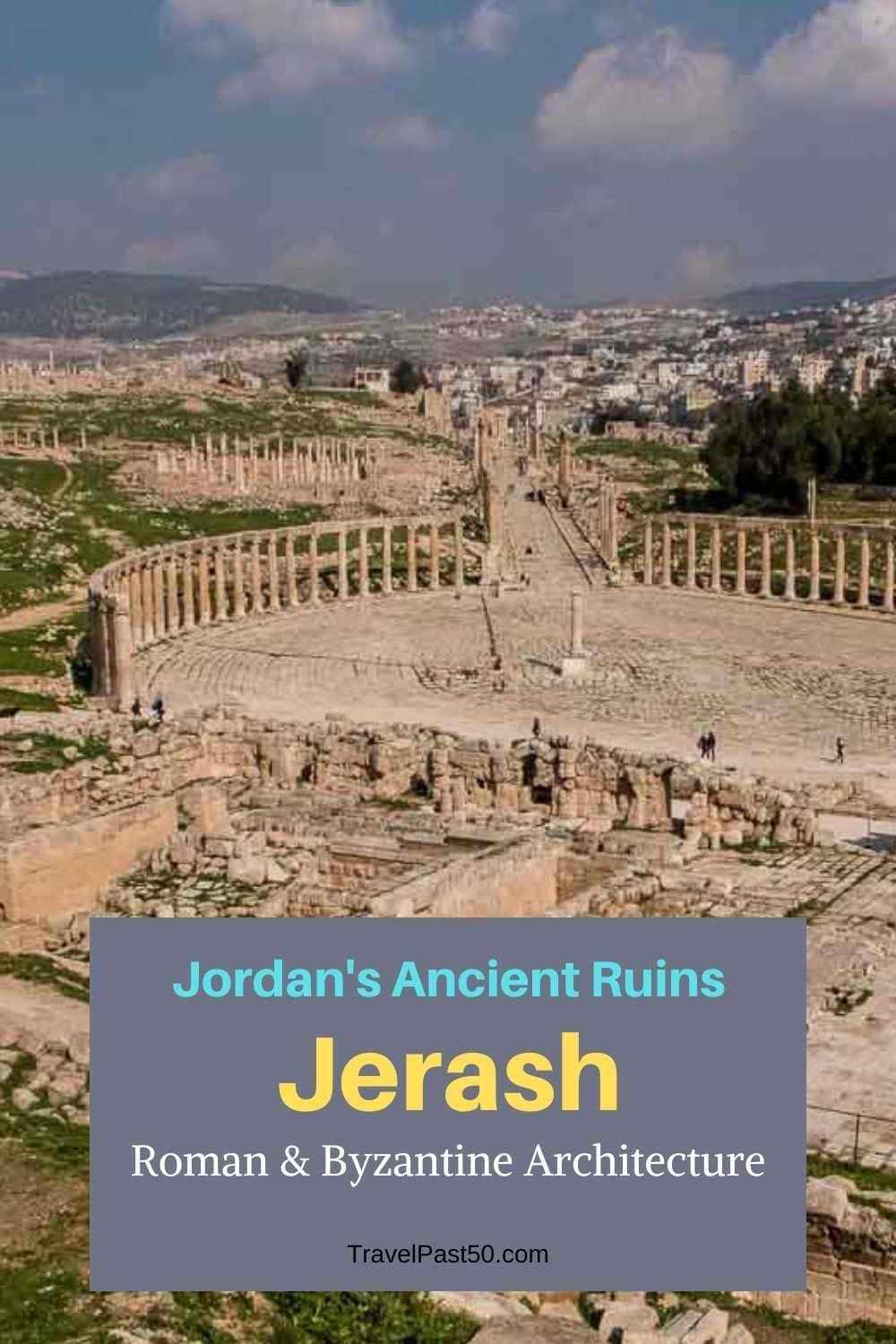 Jerash, The Ruins of Ancient Jordan - Travel Past 50